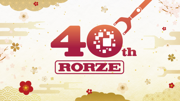 40th Anniversary of Establishment - RORZE
